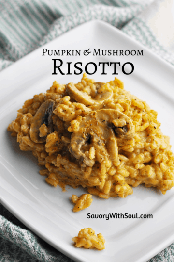 Pumpkin and Mushroom Risotto with Sage - Savory With Soul